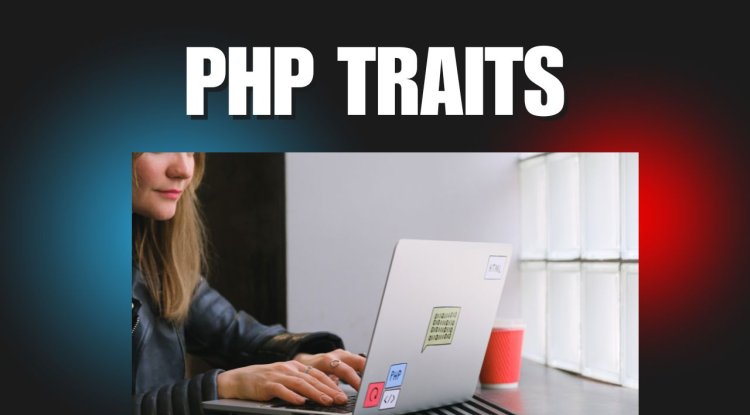 Php Traits Simplifying Code Reusability In Object Oriented Programming 1577